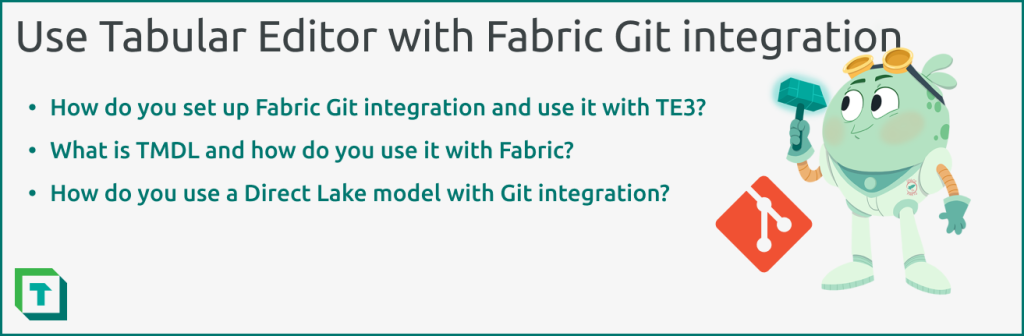 Tabular Editor and Fabric Git integration Tabular Editor and Fabric Git integration