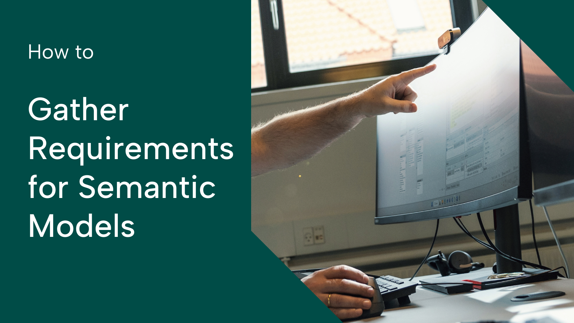 Gather Requirements for Semantic Models