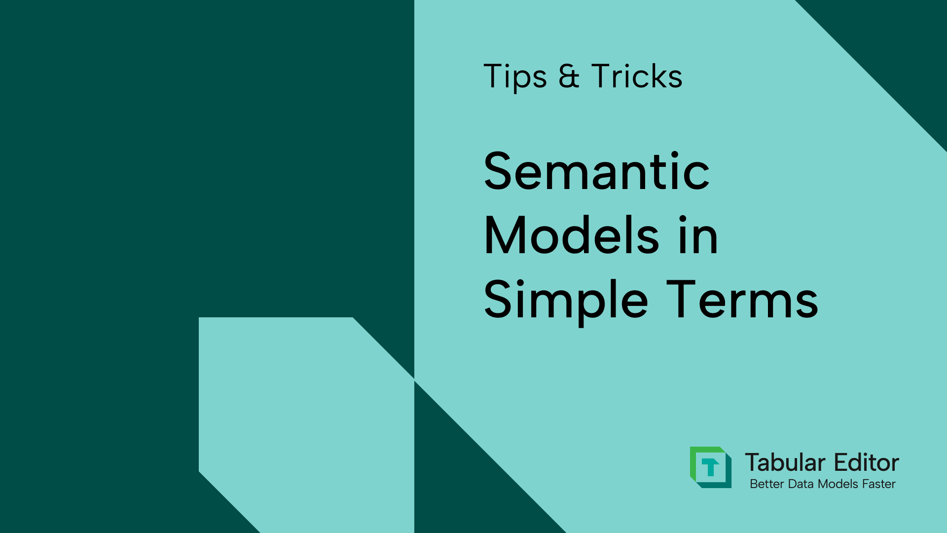 Semantic models in simple terms